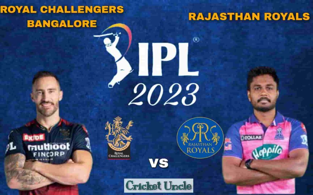 IPL 2023 Match 32 Prediction (RCB Vs RR) : Can Striding RR Triumph Over ...